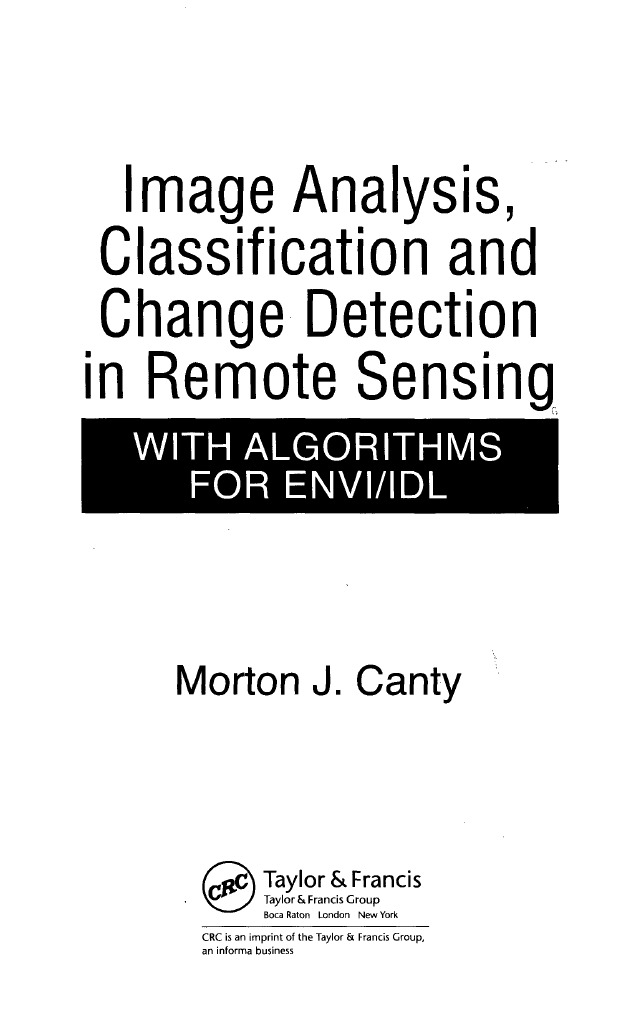 Image Analysis, Classification and Change Detection in Remote Sensing ...