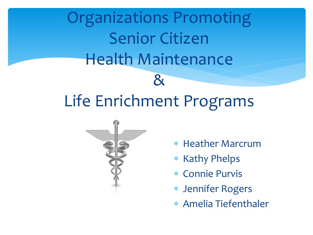 Organizations Promoting Senior Citizen Health Maintenance & Life ...