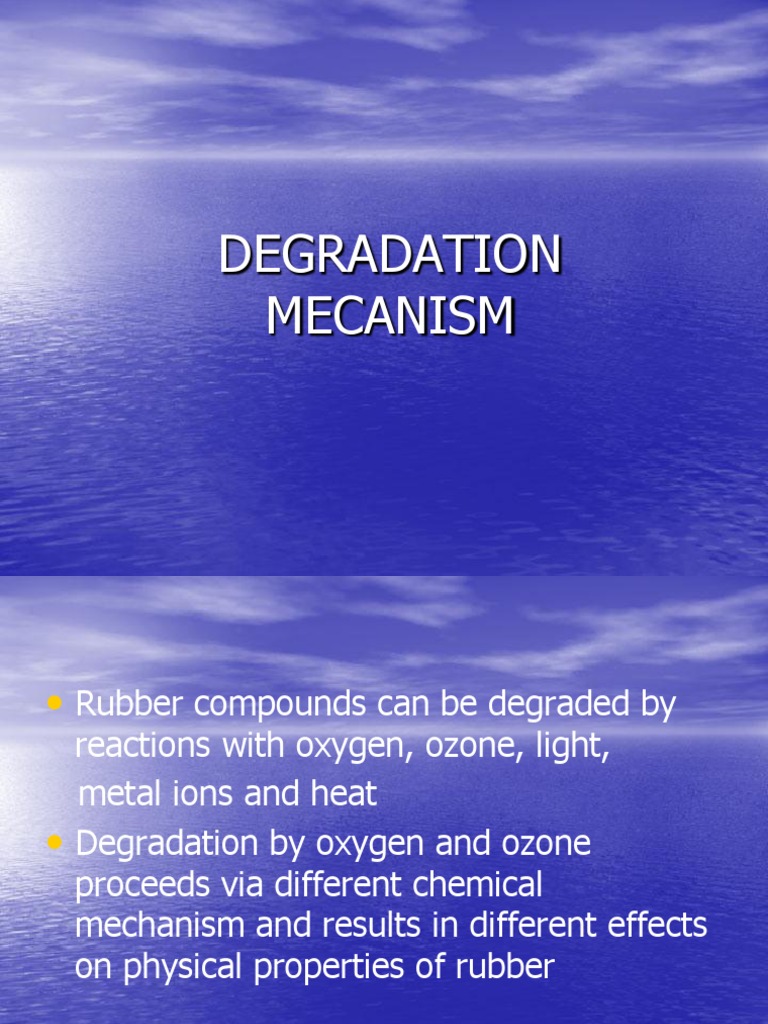 Rubber Degradation Mechanisms Explained | PDF | Radical (Chemistry ...