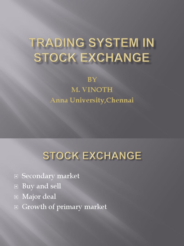 Trading System in Stock Exchange | PDF | Order (Exchange) | Short (Finance)