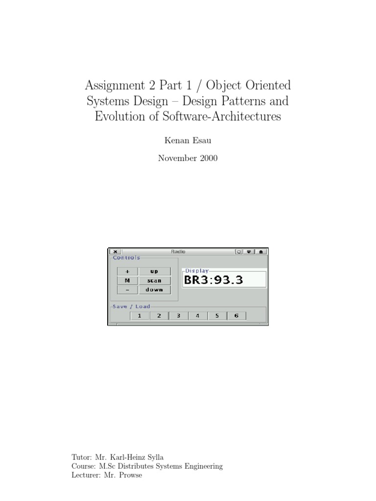 Assignment 2 Part 1 / Object Oriented Systems Design - Design Patterns and Evolution of Software ...