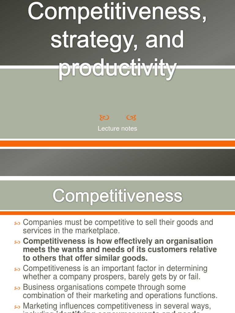 2-Competitiveness, Strategy, and Productivity | PDF | Competitiveness ...