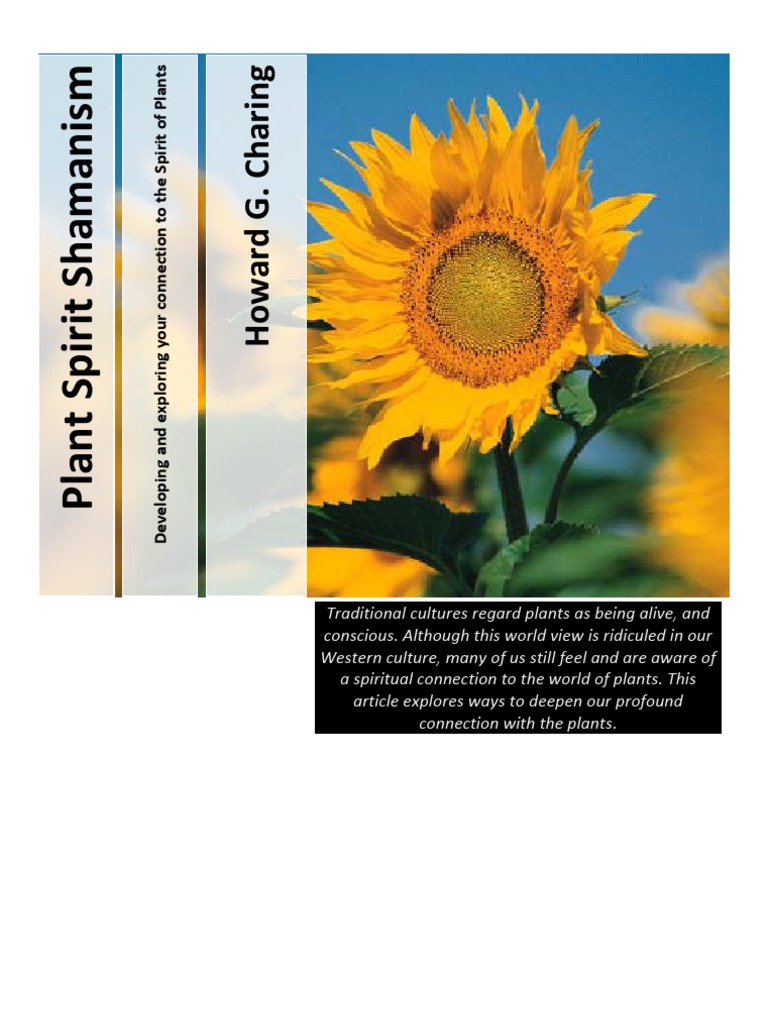 Plant Spirit Shamanism: Developing and Exploring Your Connection To The ...