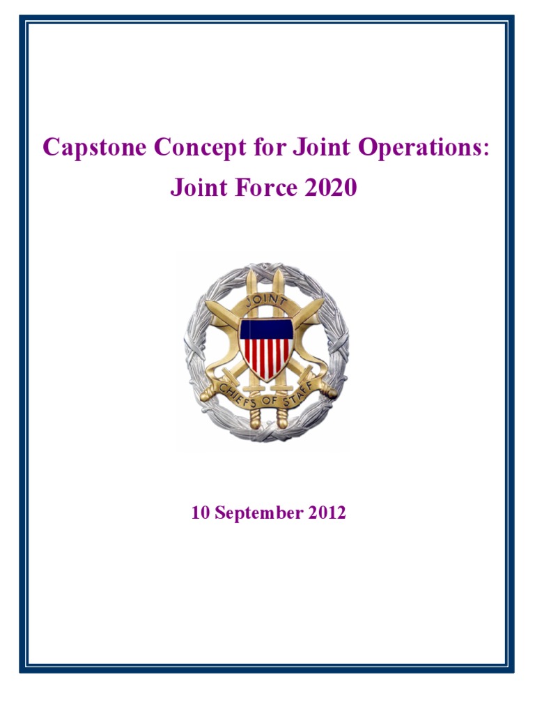 Capstone Concept For Joint Operations-Joint Force 2020 | PDF | Command ...