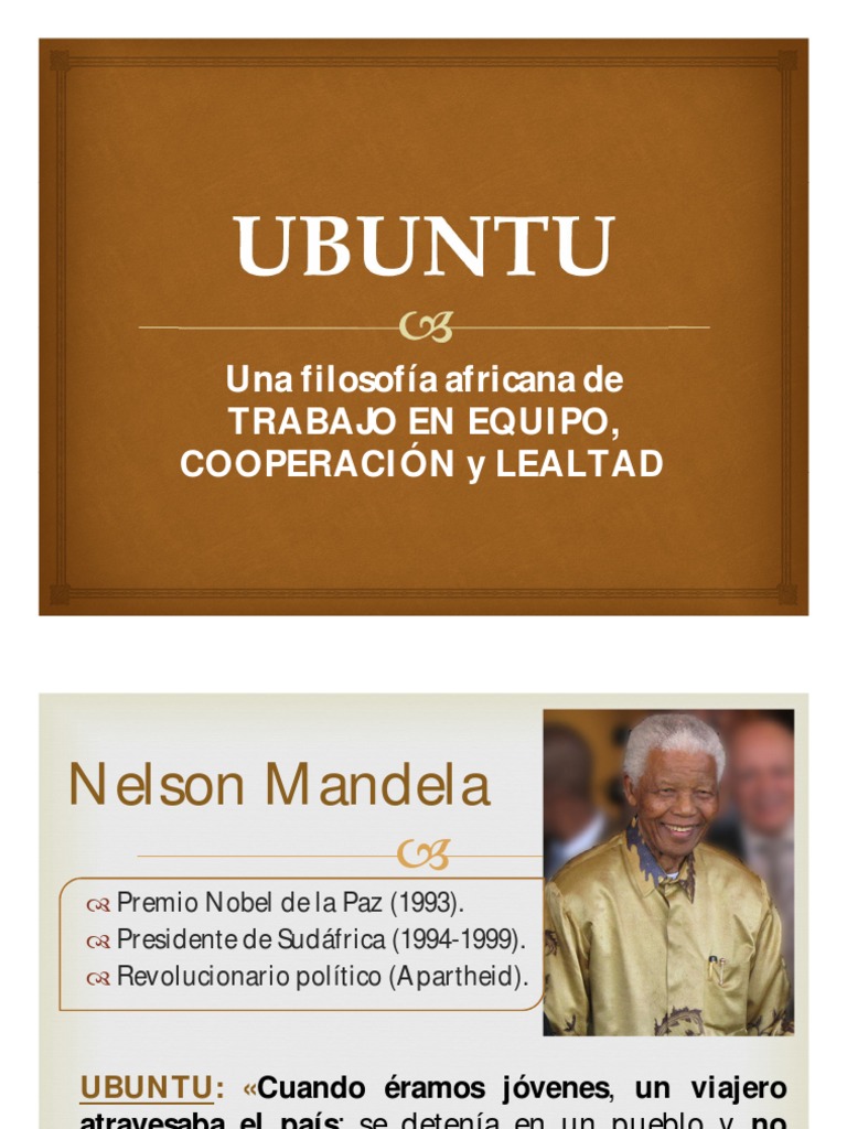 Ubuntu, una filosofía africana de trabajo en equipo, cooperación y ...