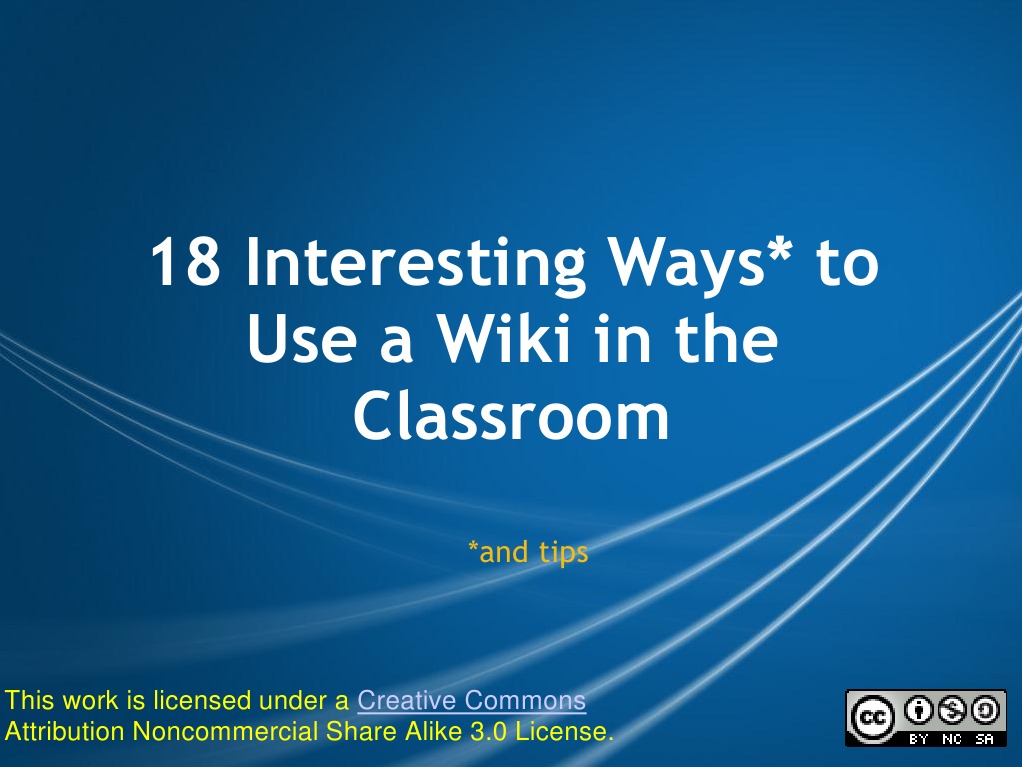 18 Interesting Ways To Use A Wiki in The Classroom | PDF | Wiki ...