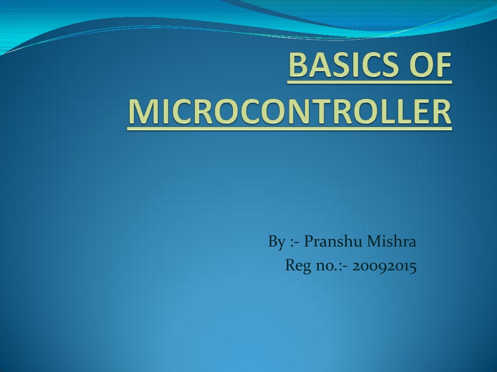 Basics of Microcontroller | PDF | Microcontroller | Central Processing Unit