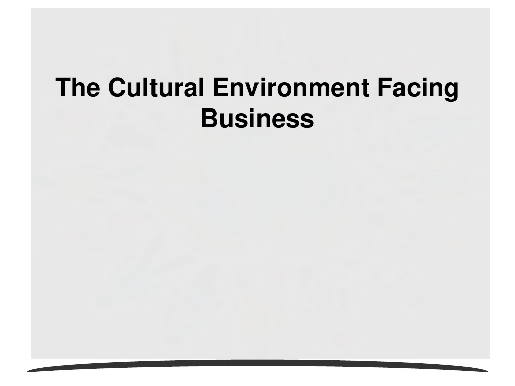 The Cultural Environment Facing Business | PDF | Attitude (Psychology ...