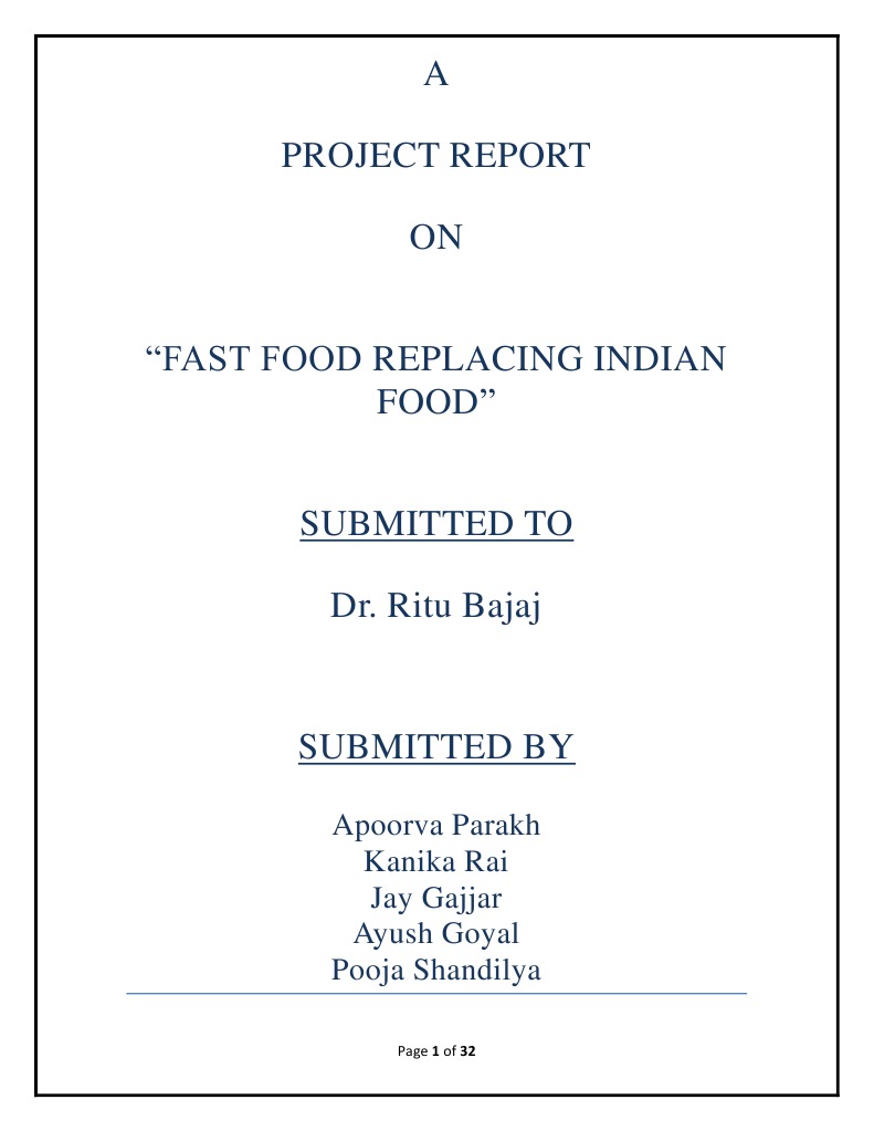 A Project Report ON "Fast Food Replacing Indian Food": Apoorva Parakh ...
