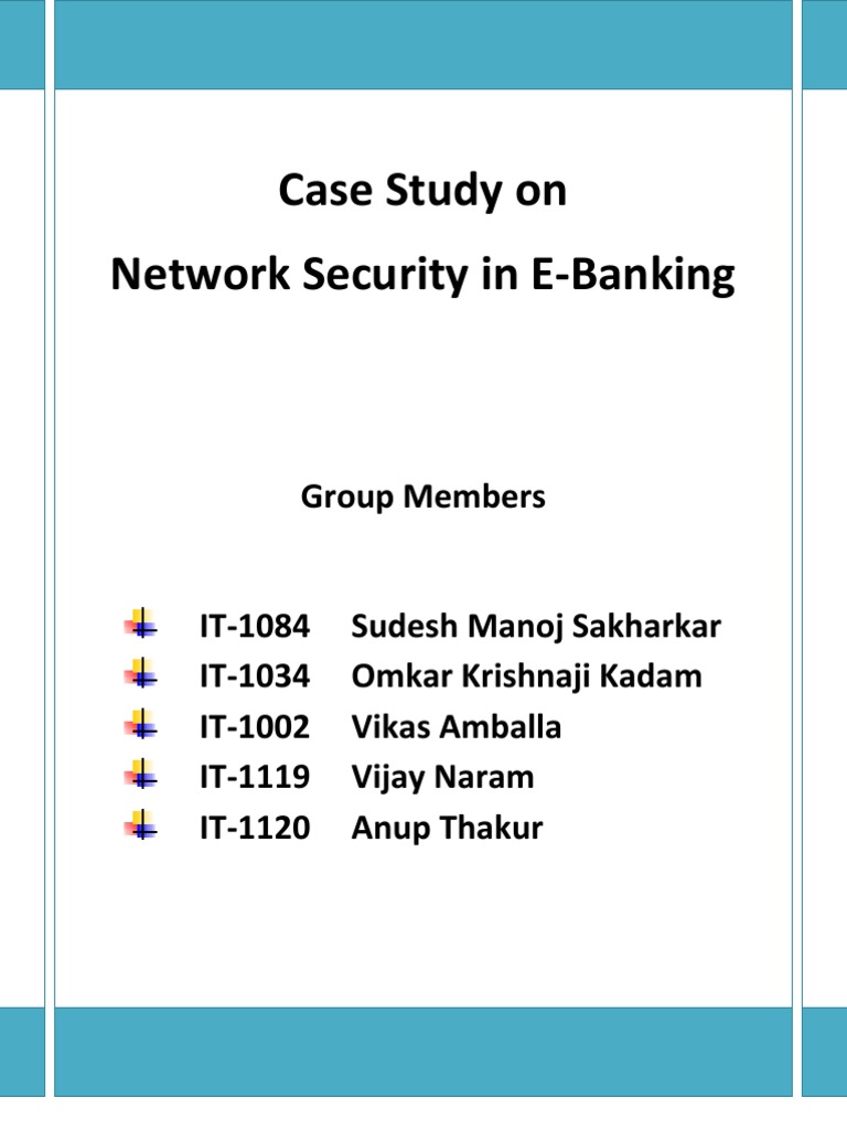 Case Study On Network Security in E-Banking: Group Members | PDF | Public Key Cryptography | Key ...