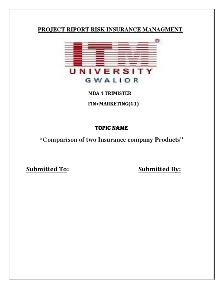 "Comparison of Two Insurance Company Products": Project Riport Risk ...