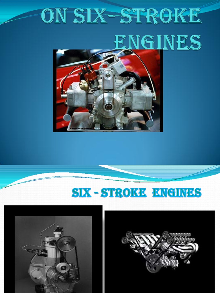Seminar Powerpoint Presentation On 6 Stroke Engines | PDF | Internal ...