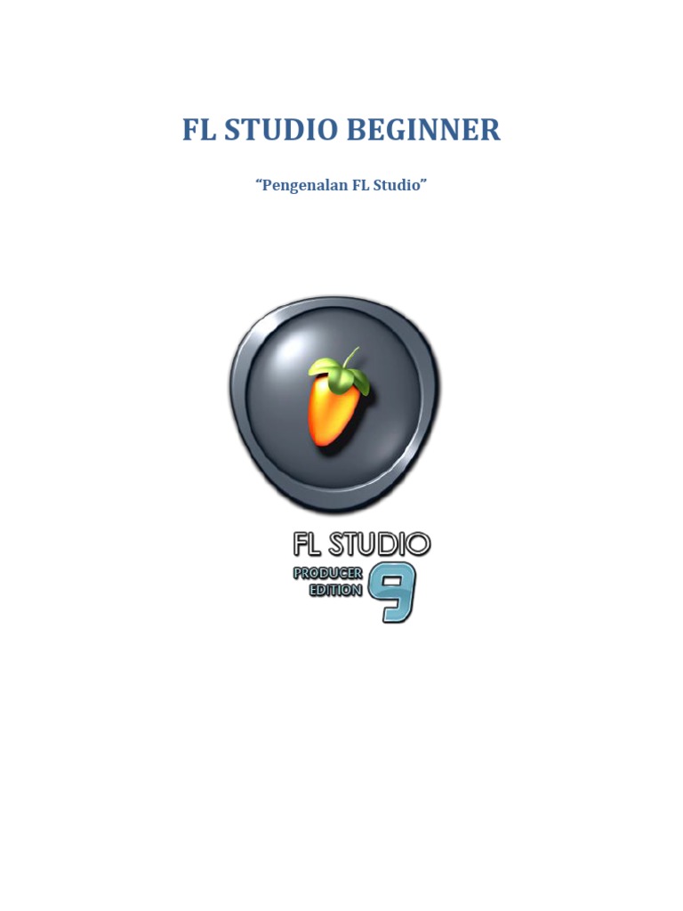 FL Studio Beginner: Pengenalan FL Studio | PDF