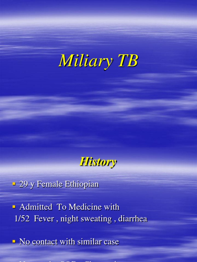 Miliary TB | PDF | Tuberculosis | Infection