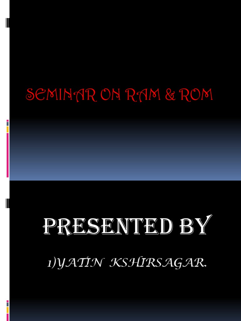 Ram Rom | PDF | Random Access Memory | Read Only Memory