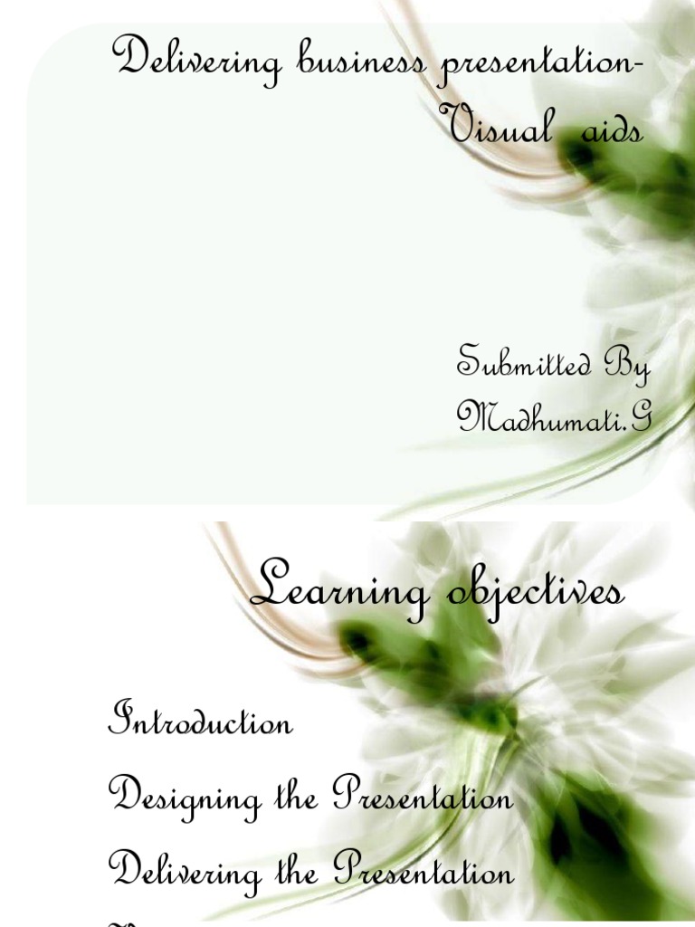 Delivering Business Presentation-Visual Aids: Submitted by Madhumati.G ...