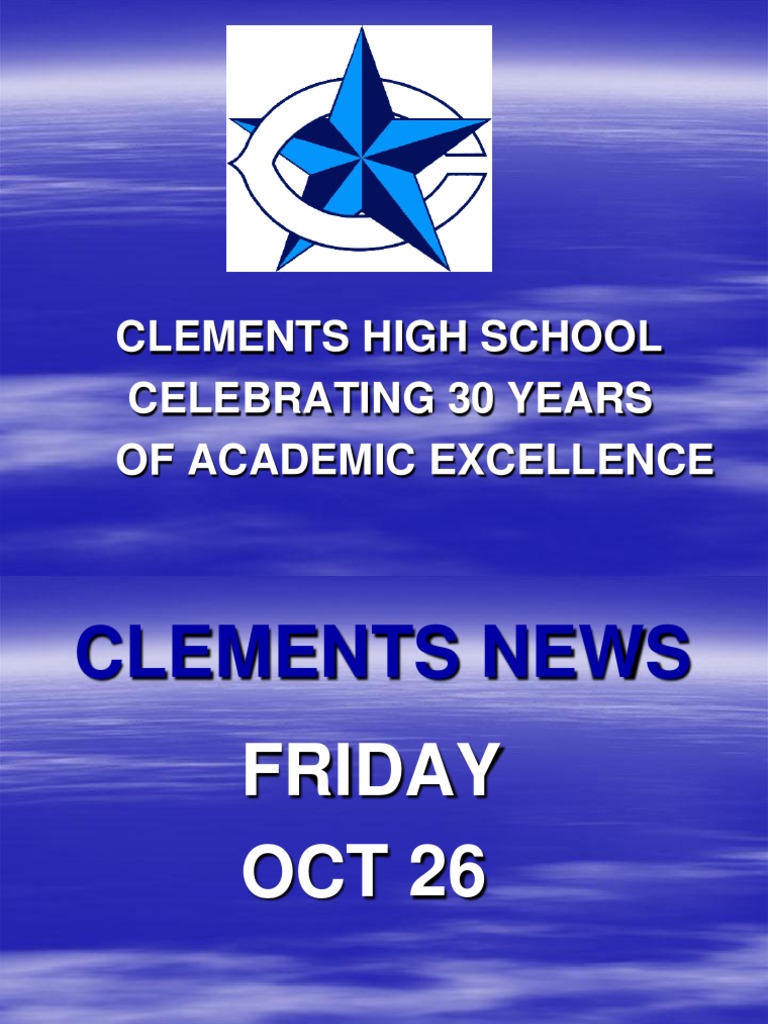 Clements High School Celebrating 30 Years of Academic Excellence | PDF ...