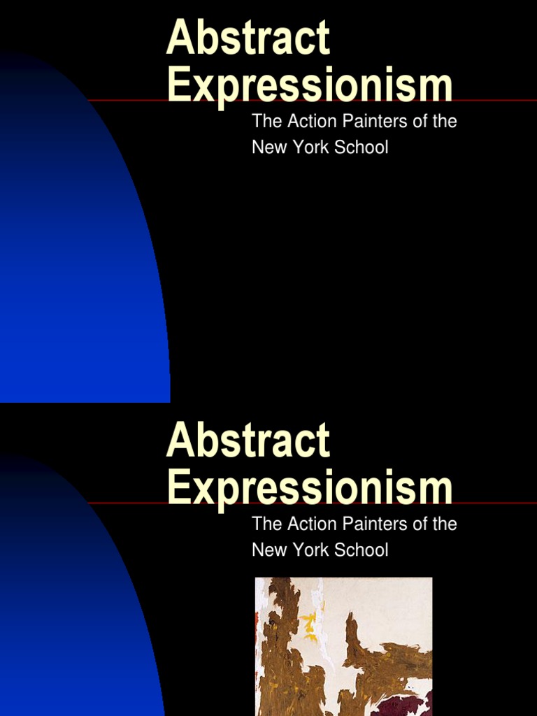 Action Painters of Abstract Expressionism | PDF | Art | History