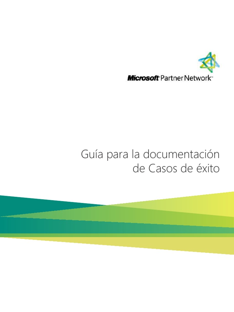 Guia para La Documentacion de Casos de Exito | PDF | Microsoft | Caso ... Guia para La Documentacion de Casos de Exito | PDF | Microsoft | Caso ...