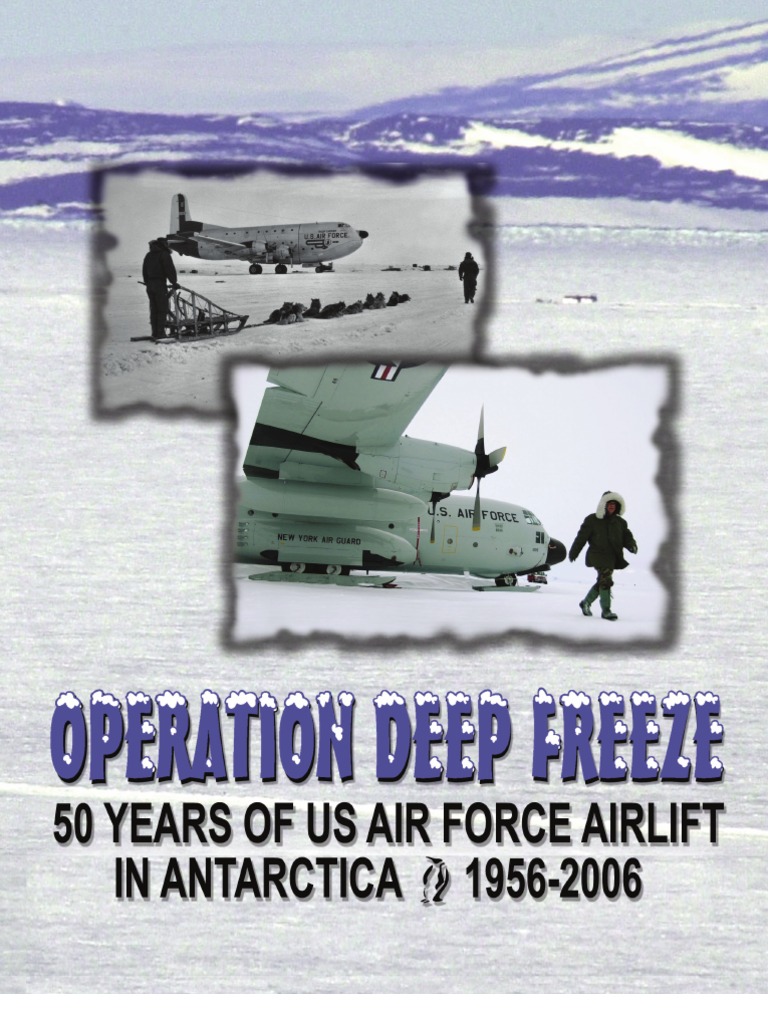 Operation Deep Freeze: 50 years of US Air Force airlift in Antarctica ...