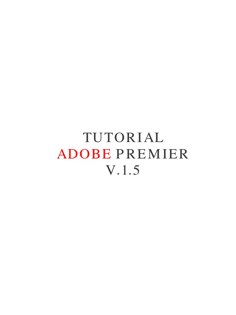 Tutorial Adobe Premiere Pro v.1.5 | Descargar gratis PDF | Ventana ...