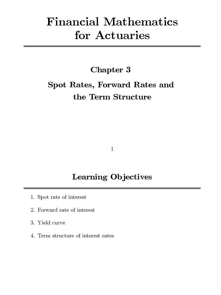Financial Mathematics For Actuaries: Spot Rates, Forward Rates and The ...