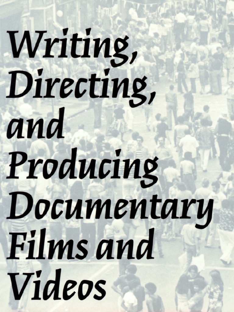 Writing - Directing and Producing Documentary Films and Videos | PDF ...