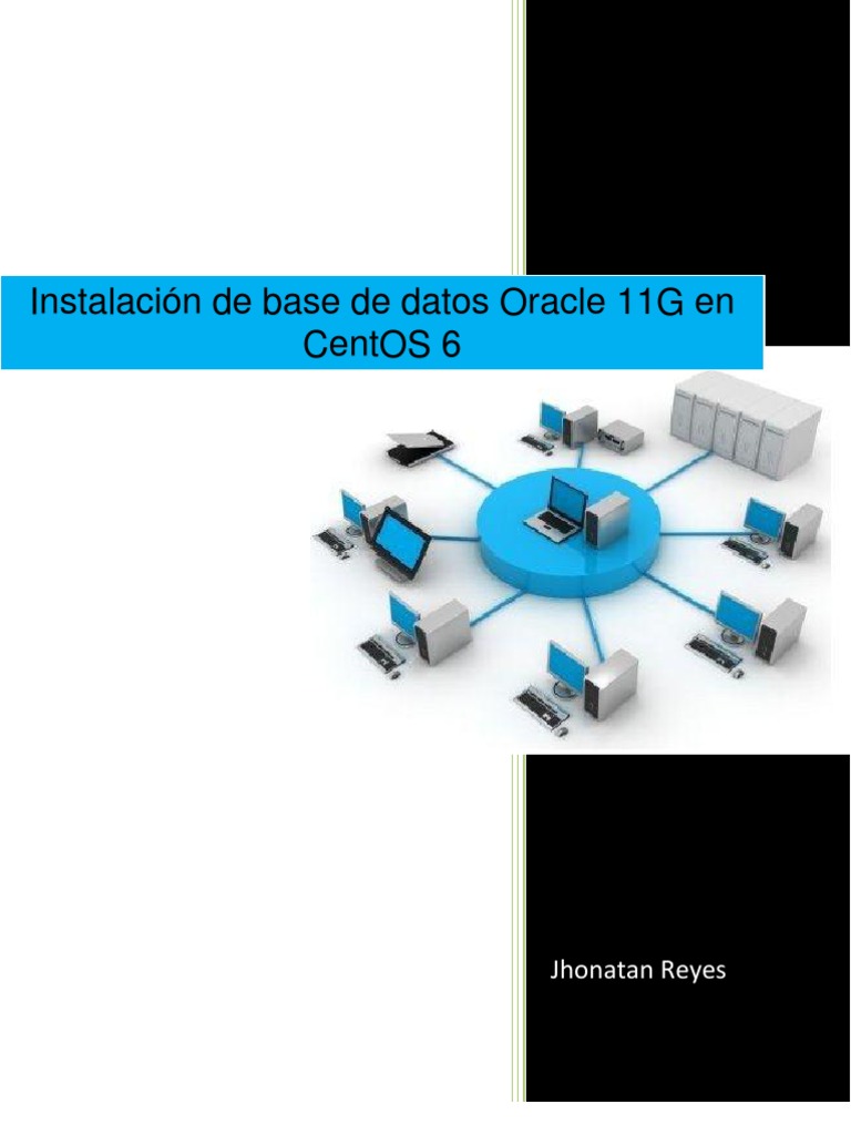 Instalación de base de datos Oracle 11G en CentOS 6 | PDF | Memoria de ...