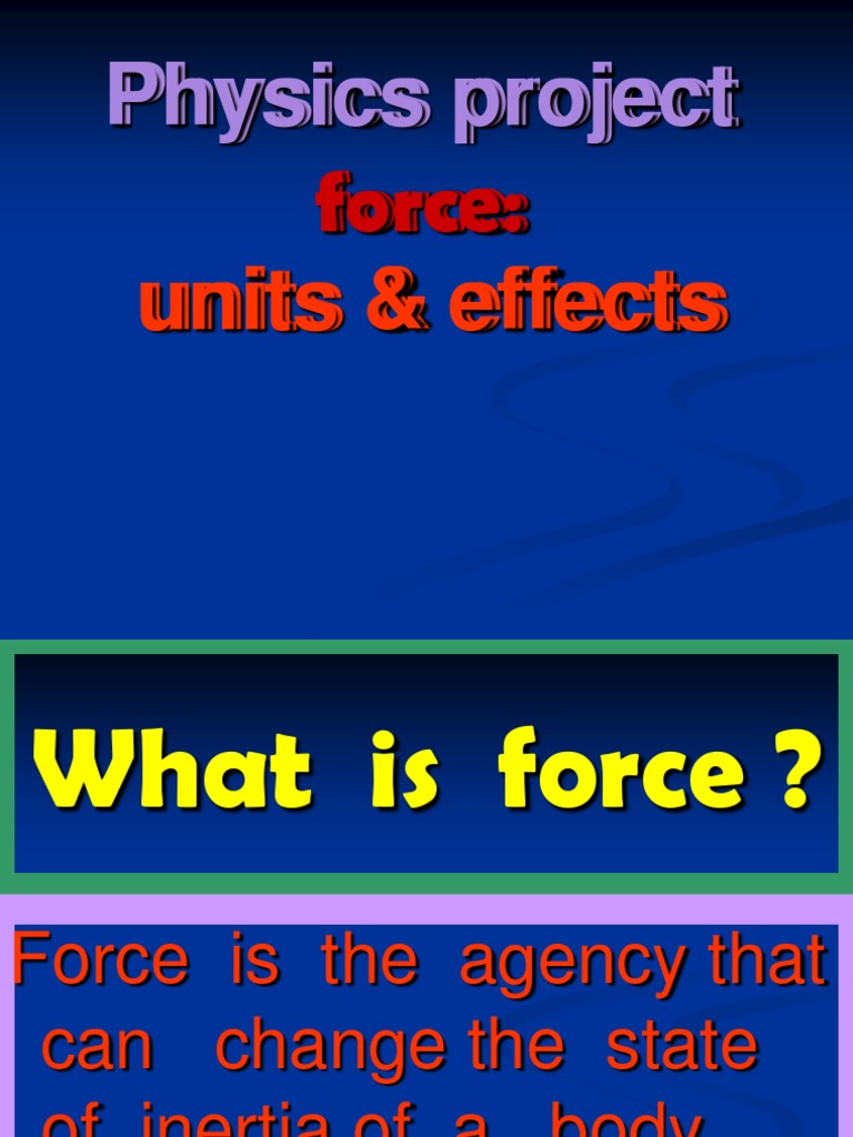 Understanding Force: Units and Effects | PDF