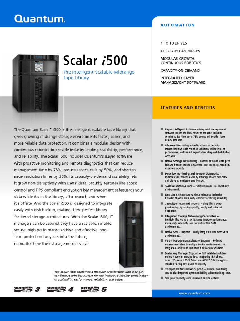 Scalar 500: The Intelligent Scalable Midrange Tape Library T T