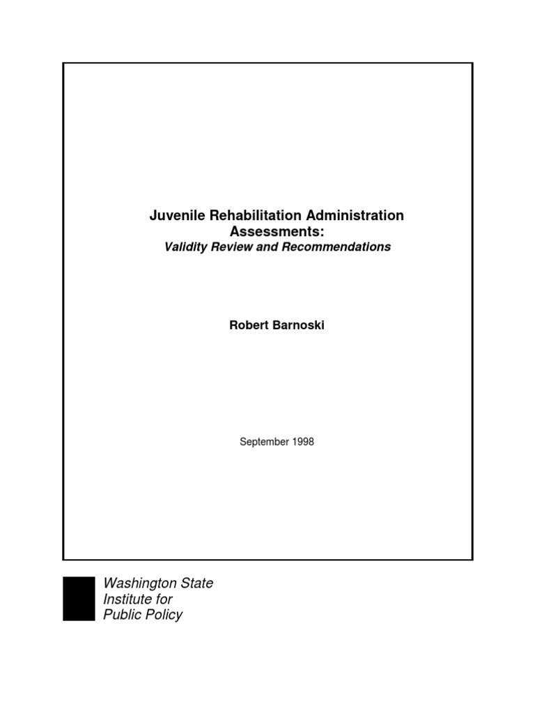 Juvenile Rehabilitation Administration Assessments Validity Review And