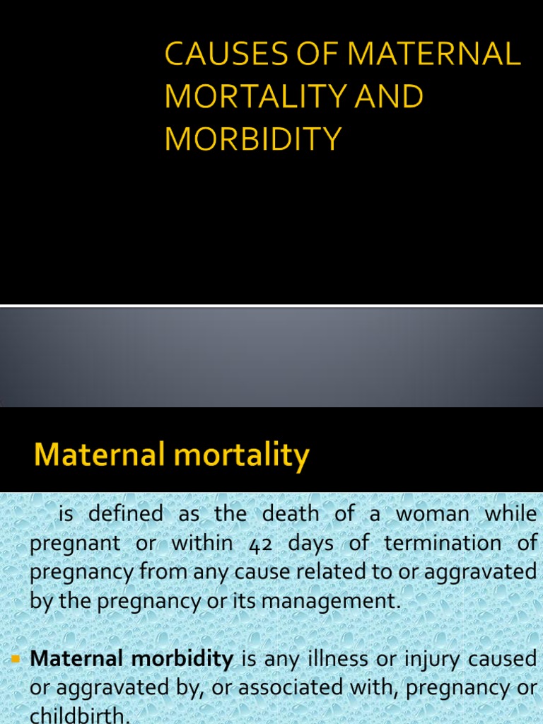 Causes of Maternal Mortality and Morbidity | PDF | Maternal Death ...