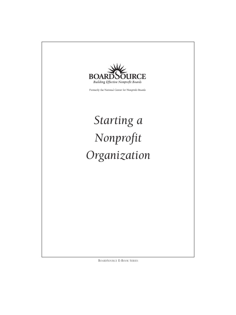 Boardsource-Starting A Nonprofit Org | PDF | Nonprofit Organization ...