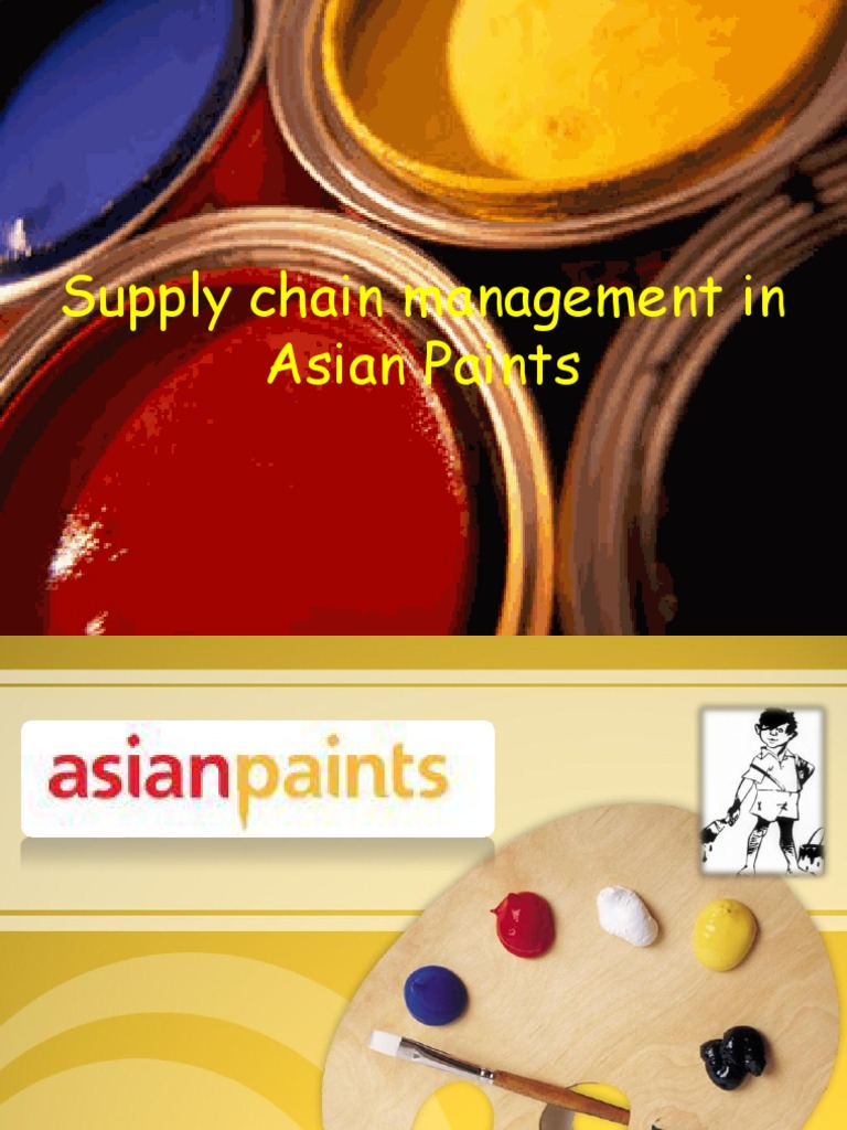 Supply Chain Management in Asian Paints | PDF | Business