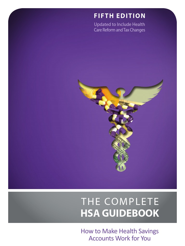 The Complete HSA Guidebook | PDF | Health Savings Account | Deductible