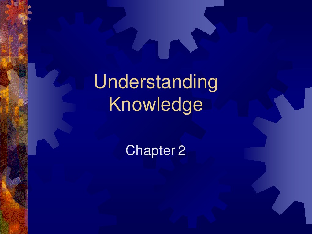 Understanding Knowledge Chapter 2 | PDF | Tacit Knowledge | Expert