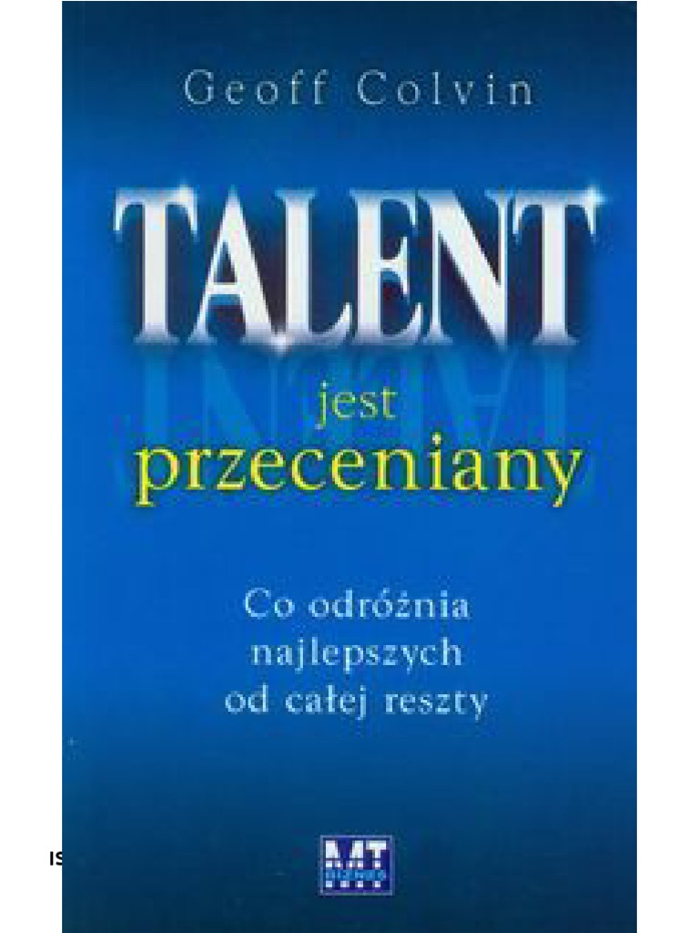 Talent Jest Przeceniany - Geoff Colvin | PDF