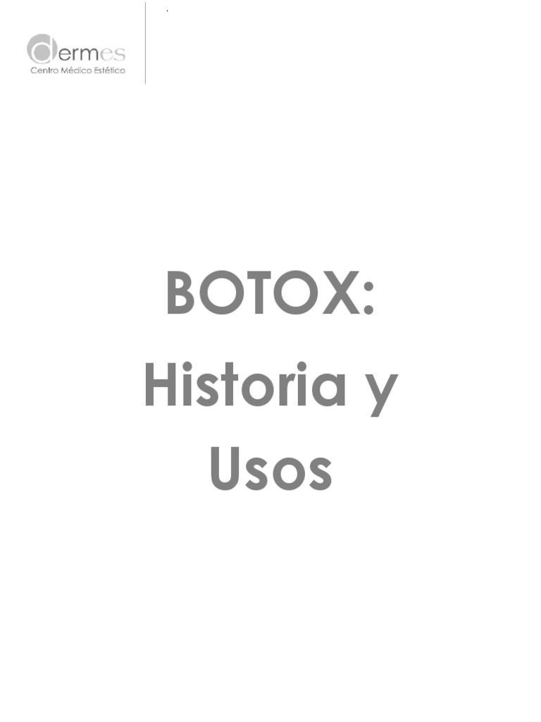 Historia Del Botox | PDF | Toxina botulínica | Sistema nervioso