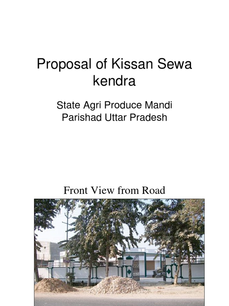 Proposal of Kissan Sewa Kendra: State Agri Produce Mandi Parishad Uttar ...