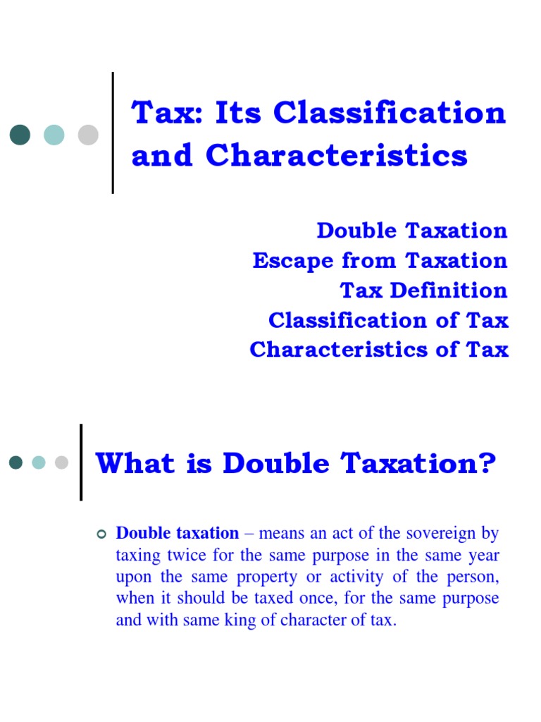 Lesson 3 - TAX Its Characteristics and Classification | PDF | Double ...