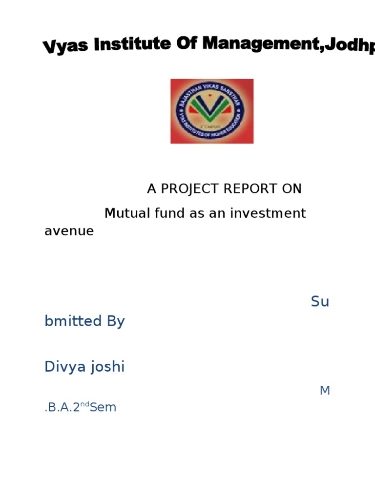 Su Bmitted by Divya Joshi: A Project Report On Mutual Fund As An ...