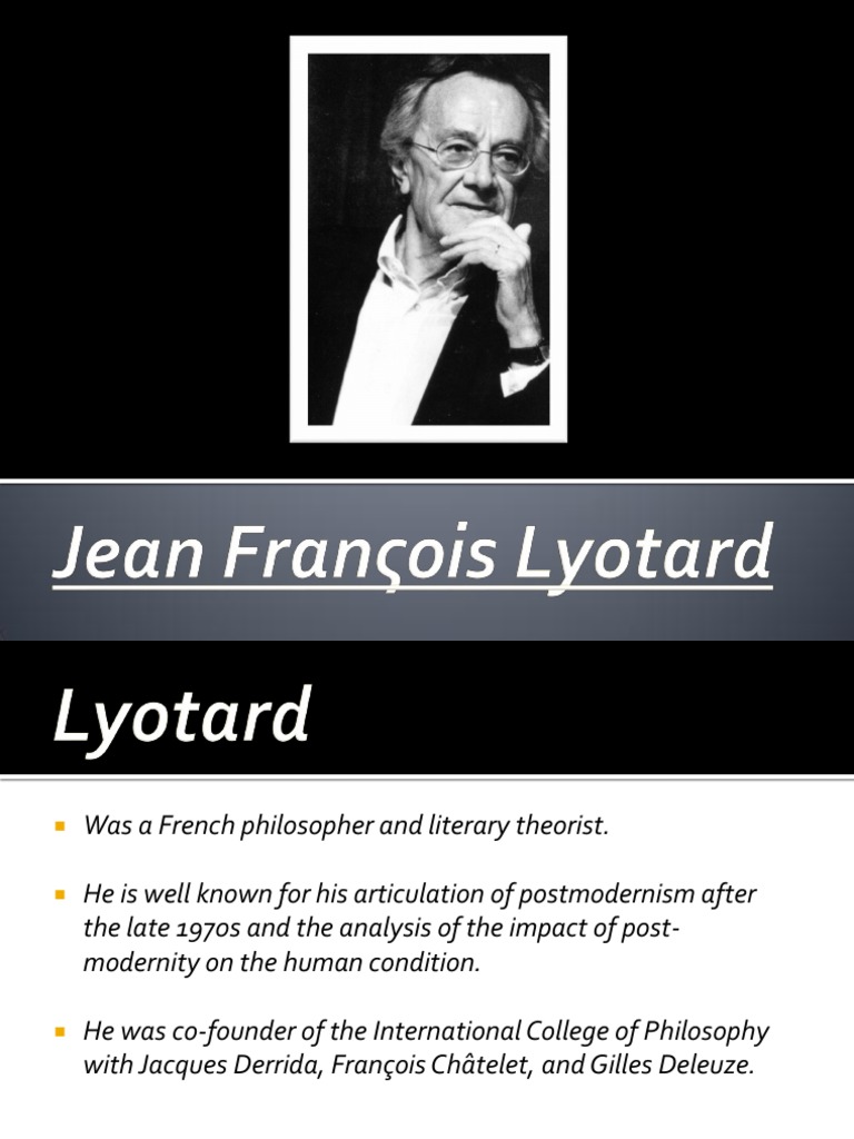 Jean Francois Lyotard | Jean François Lyotard | Western Philosophy