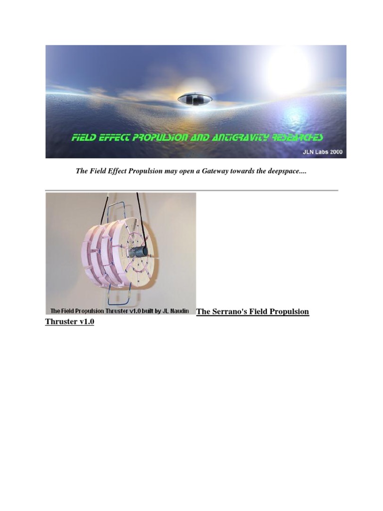 The Field Effect Propulsion and Anti Gravity Research 1