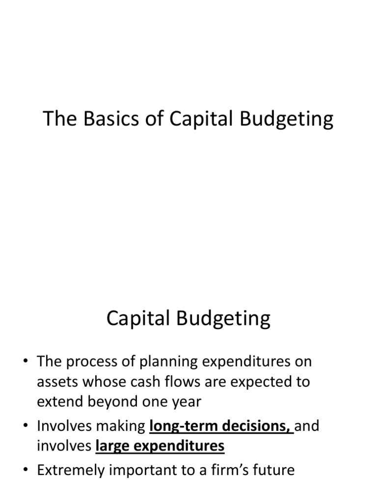 The Basics of Capital Budgeting | PDF | Internal Rate Of Return ...