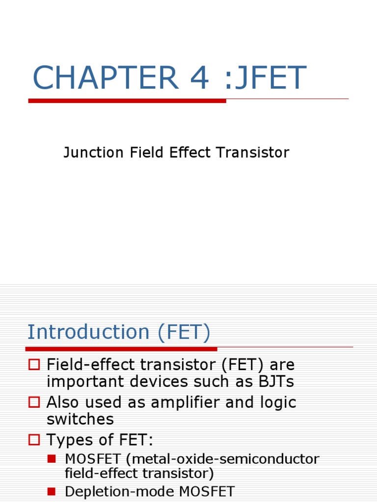 Chapter 4:jfet: Junction Field Effect Transistor | PDF | Field Effect Transistor | Transistor