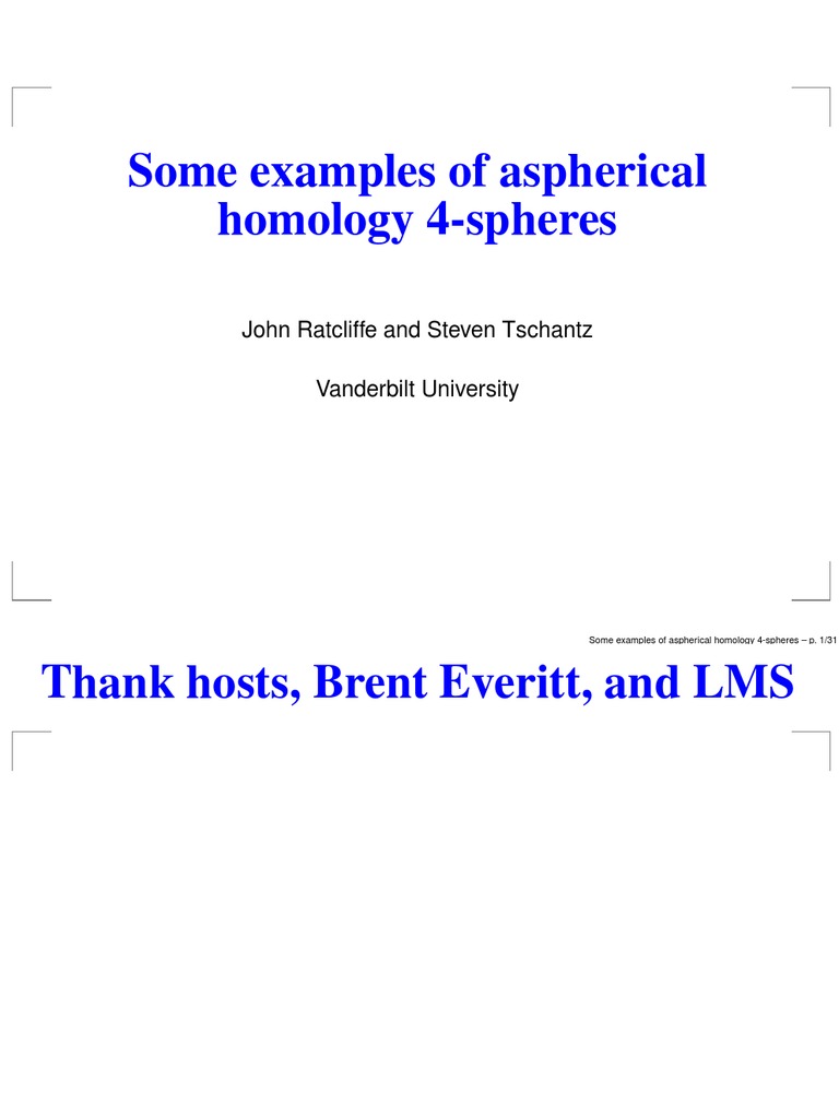 Some Examples of Aspherical Homology 4-Spheres: John Ratcliffe and ...