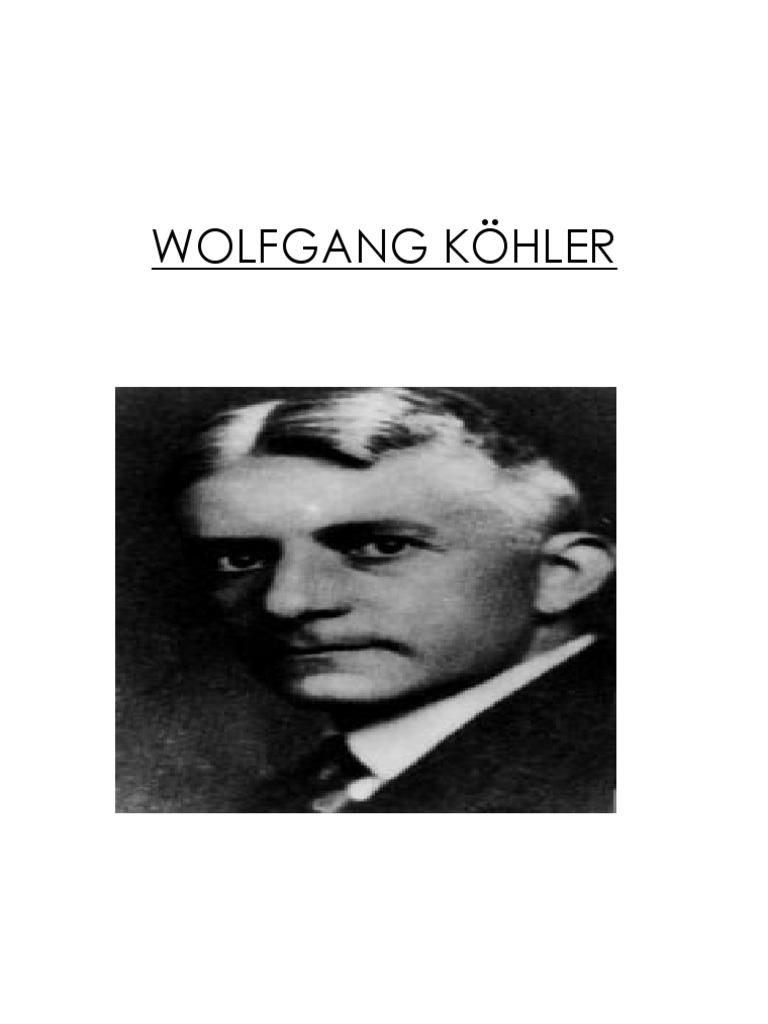 TRABAJO Psicología de la Gestalt – Wolfgang Köhler | Sicología y ...