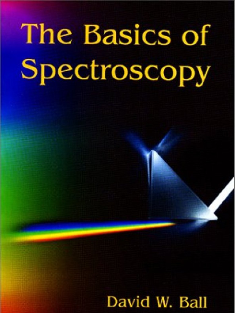The Basics of Spectros | PDF | Light | Atoms