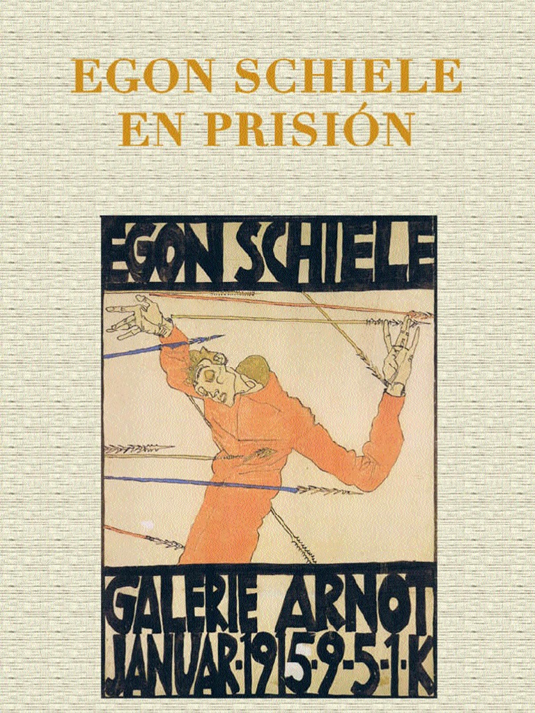 Schiele, Egon - Egon Schiele en Prision | PDF | Erotismo | Science