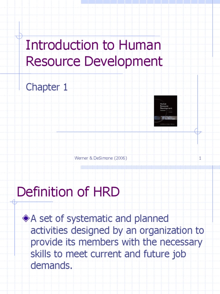 Introduction To Human Resource Development: Werner & Desimone (2006) 1 ...
